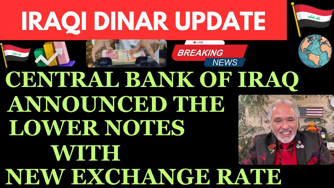 "IRAQI DINAR CBI ANNOUNCED THE LOWER NOTES WITH NEW EXCHANGE RATE ...