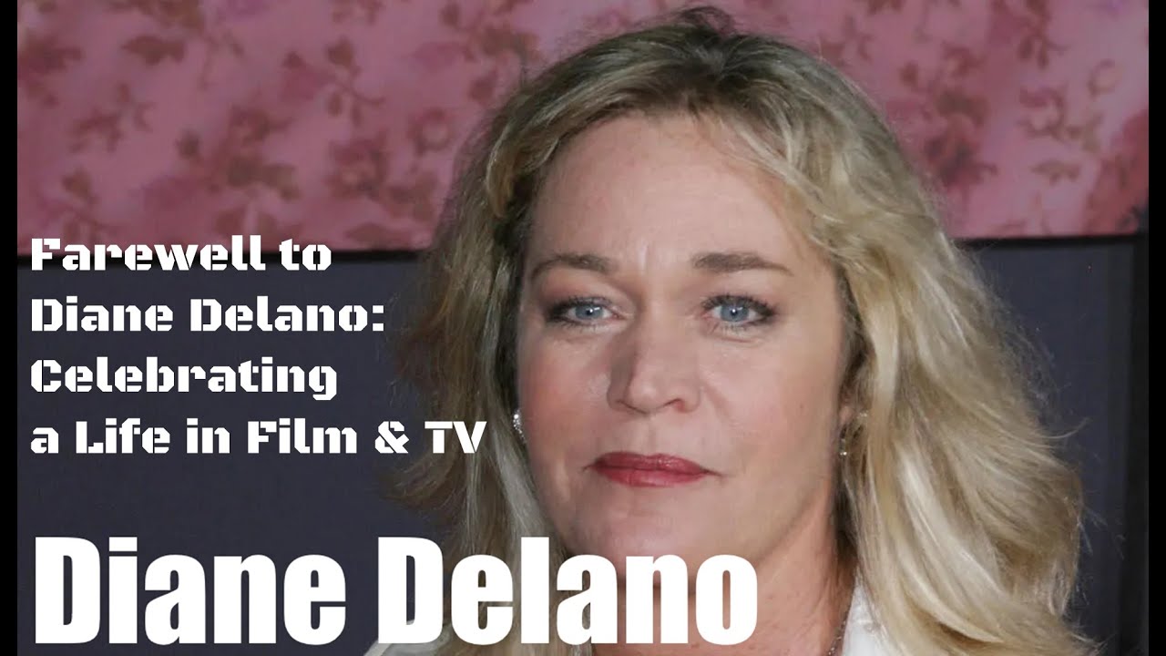 Diane Delano "Farewell to Diane Delano: Celebrating a Life in Film and TV." - YouTube
