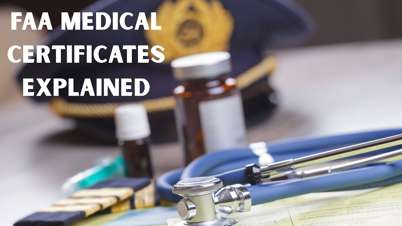 FAA Medical Certificates explained - YouTube