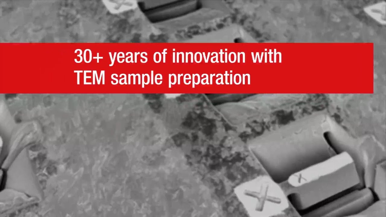 Celebrating 30+ Years of TEM Sample Preparation Innovation - YouTube