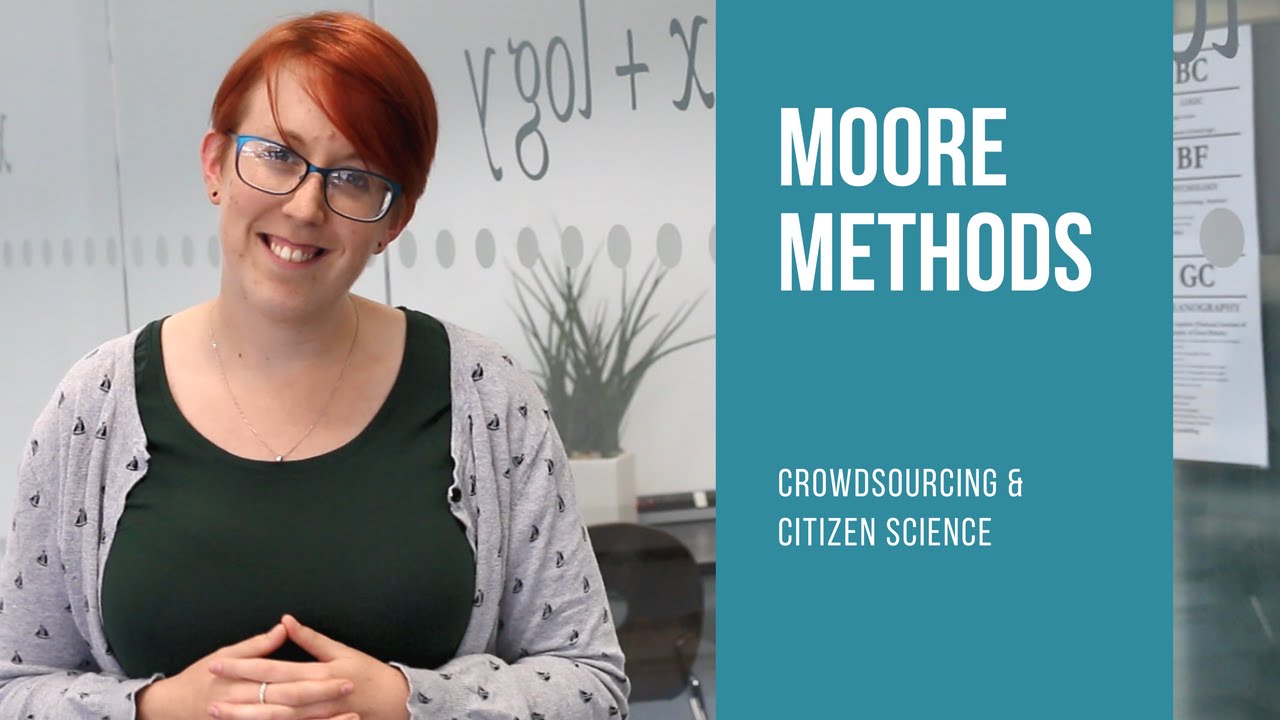 Moore Methods - Crowdsourcing and citizen science - YouTube