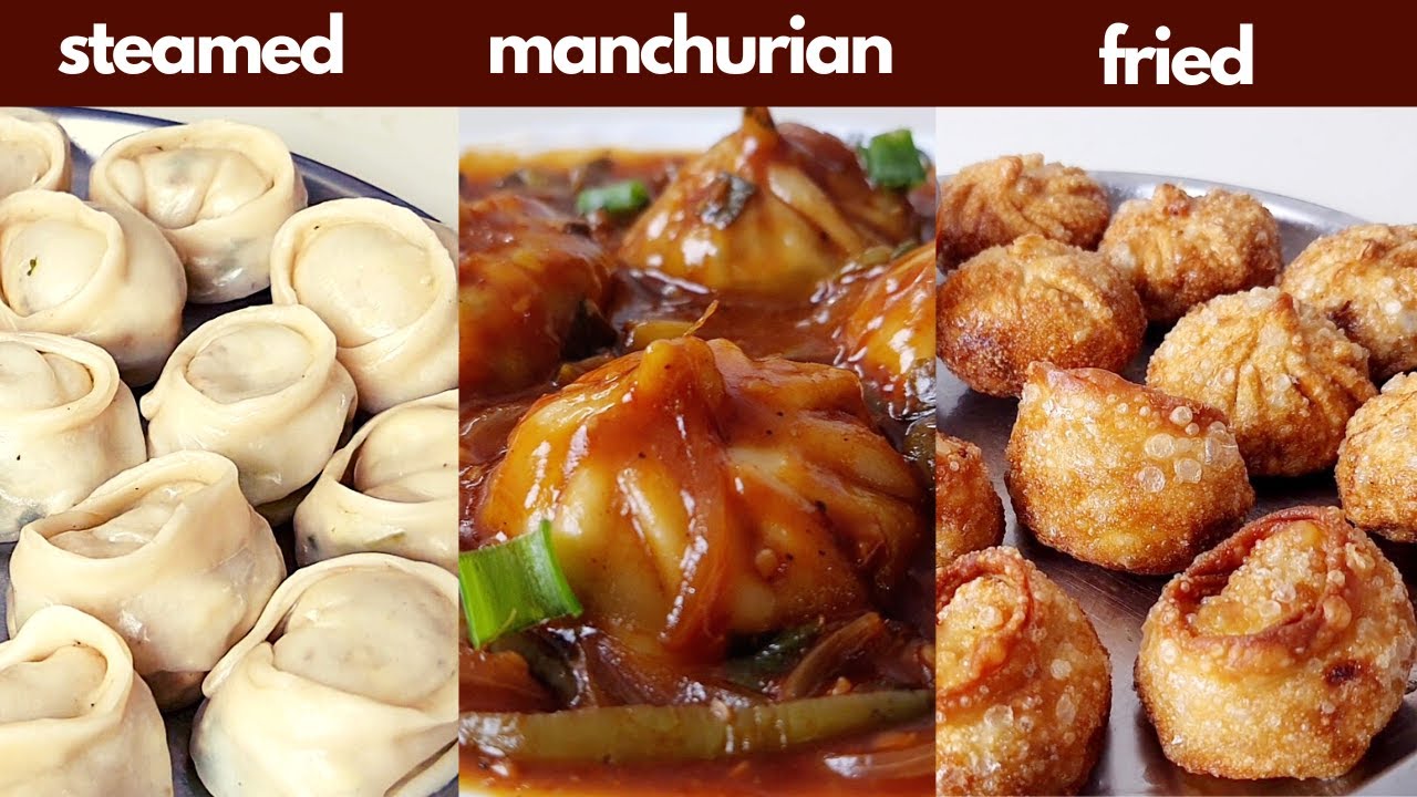3 Types of Veg Momos Recipes | Steamed Momos |Manchurian Momos | Fried ...