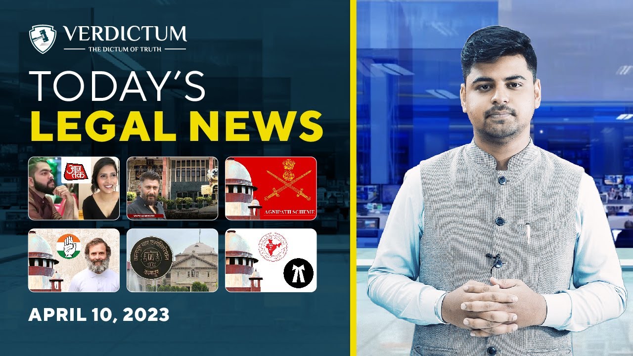 Today's Legal News : 10th April 2023 - YouTube