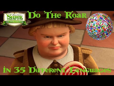 Shrek Forever After (2010) - Do The Roar In 35 Different Languages!