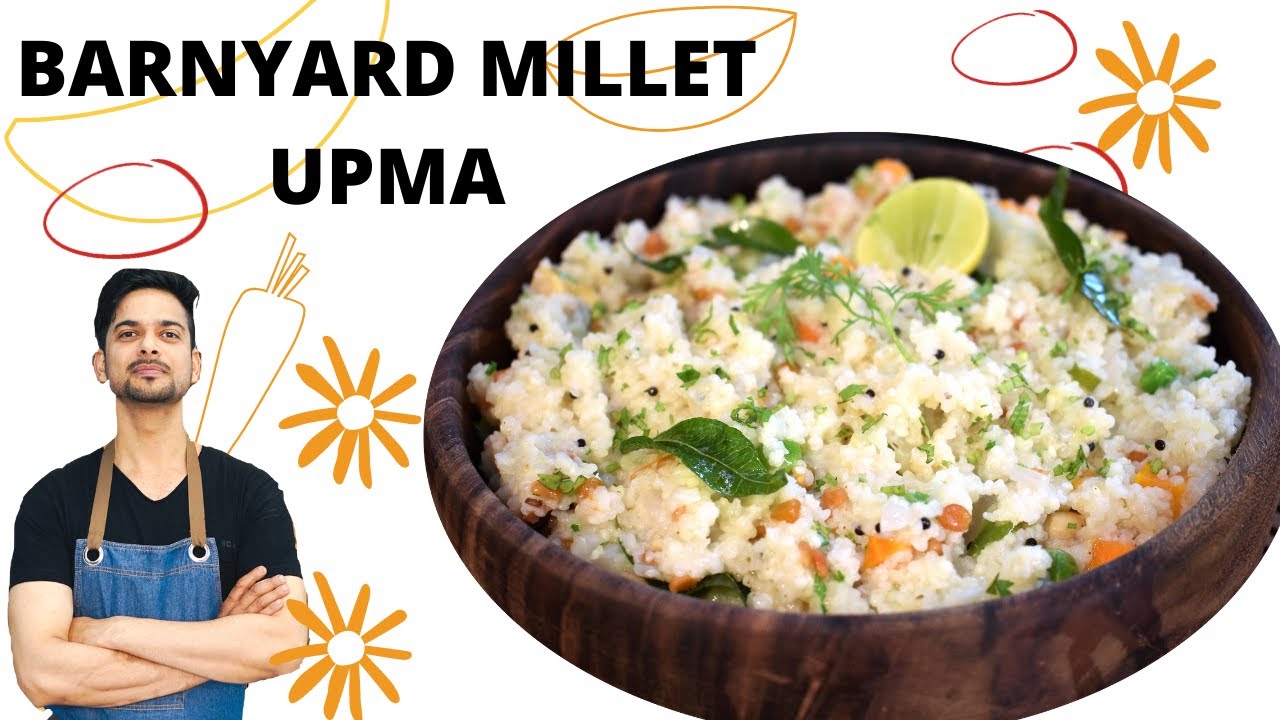 Barnyard millet Upma | Easy Upma recipe for breakfast | उपमा बनाने का ...