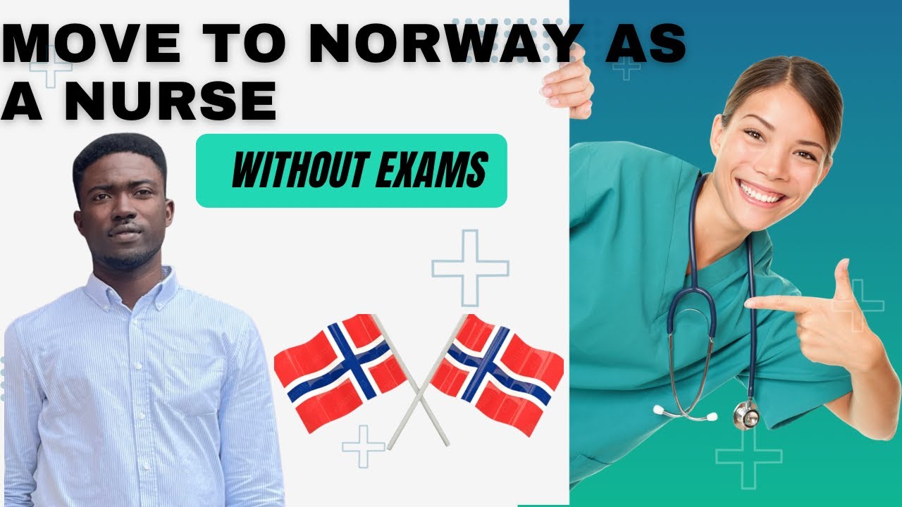 MOVE TO NORWAY AS A NURSE OR HEALTHCARE ASSISTANT | NO NCLEX, NO OSCE ...