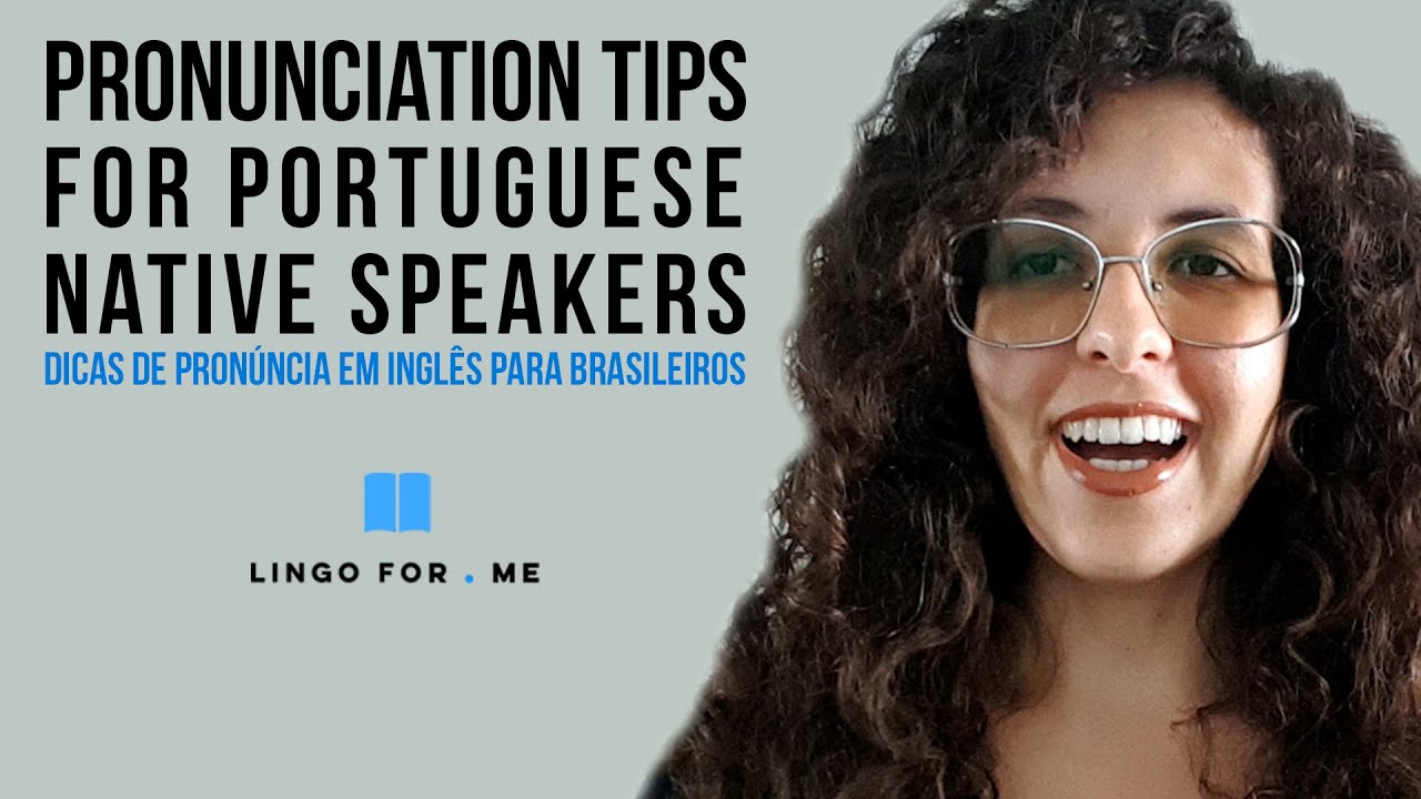 Pronunciation tips for Portuguese native speakers - YouTube