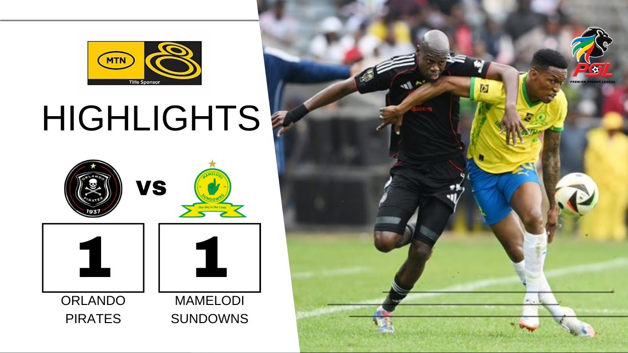 Orlando Pirates vs Mamelodi Sundowns | #MTN8 – ALL Goals & Highlights ...