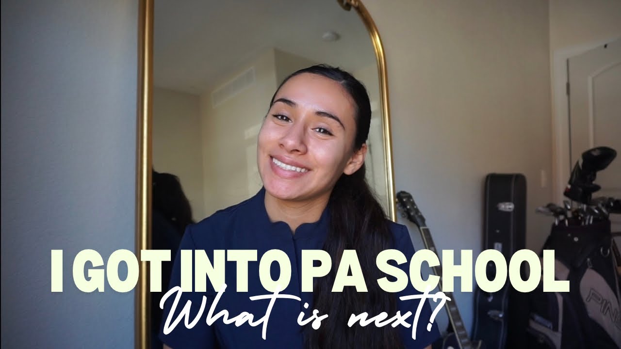 Getting into PA School, what happens next? - YouTube