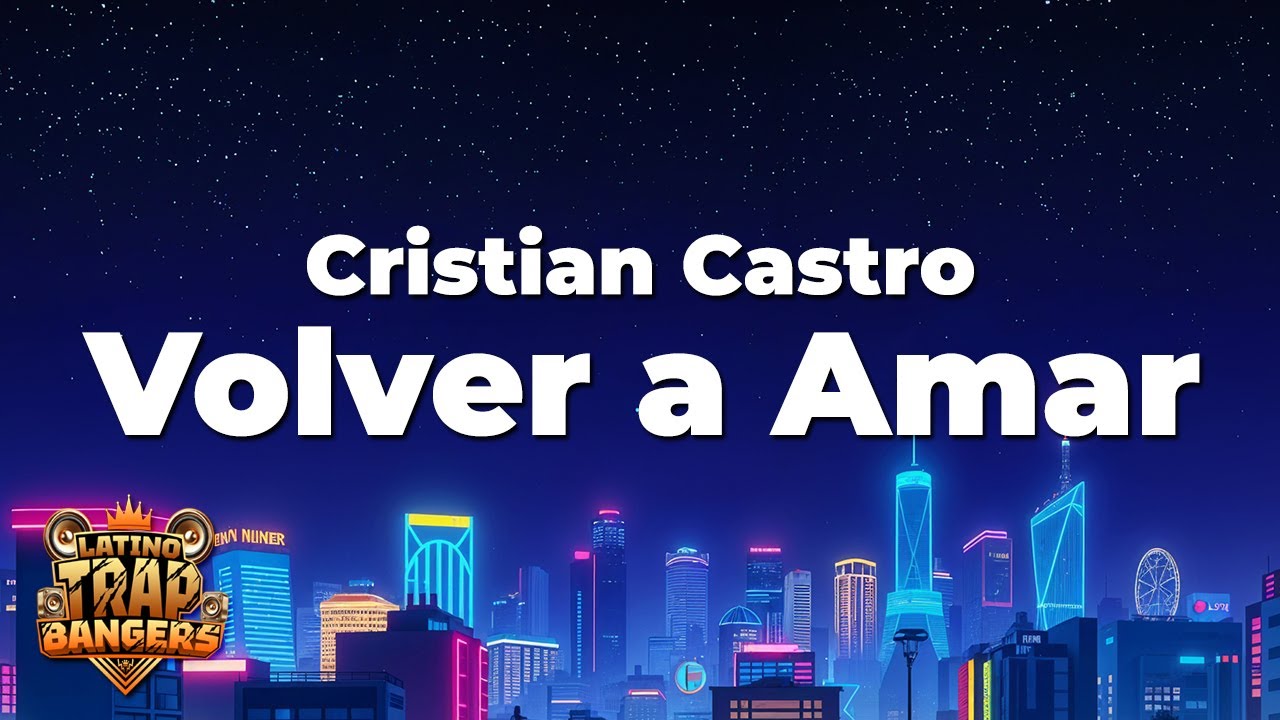 Cristian Castro - Volver a Amar (Letra) - YouTube