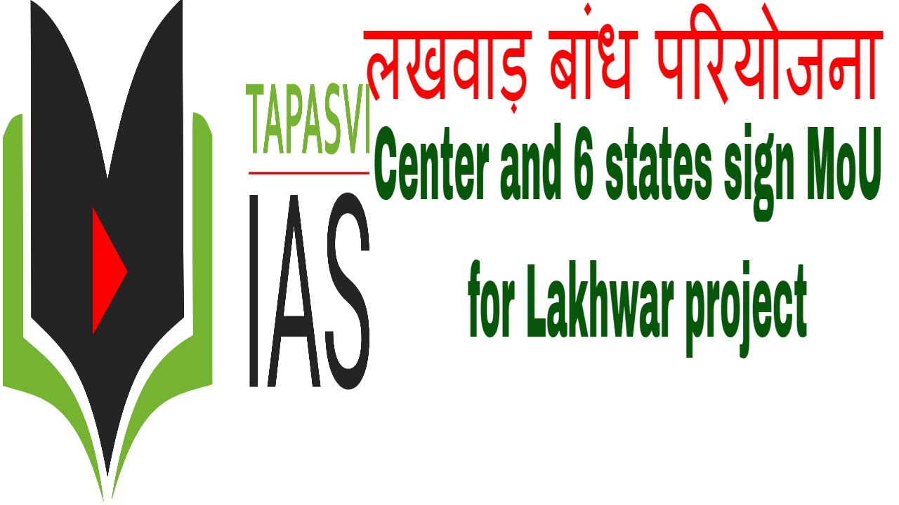 Lakhwar Multipurpose Project | Lakhwar dam project | Clean Ganga ...