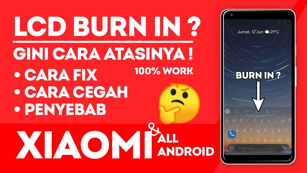 Cara Menghilangkan Burn In Di Xiaomi Dan Semua Android - YouTube