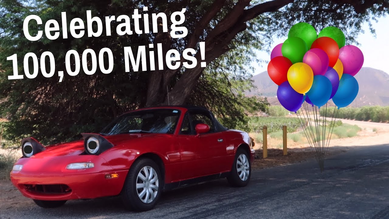 Mazda Miata | Celebrating 100,000 Miles! - YouTube