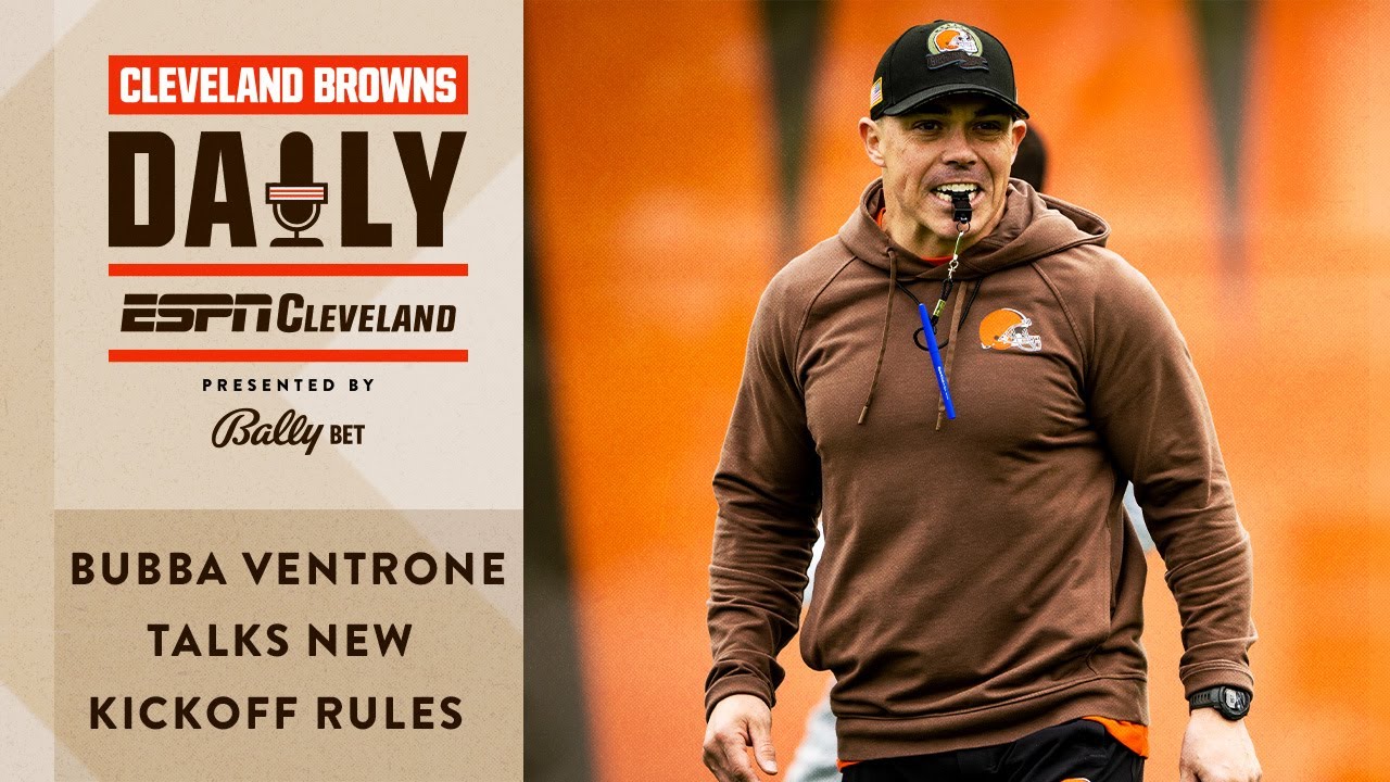 Bubba Ventrone Talks New Kickoff Rules | Cleveland Browns Daily - YouTube