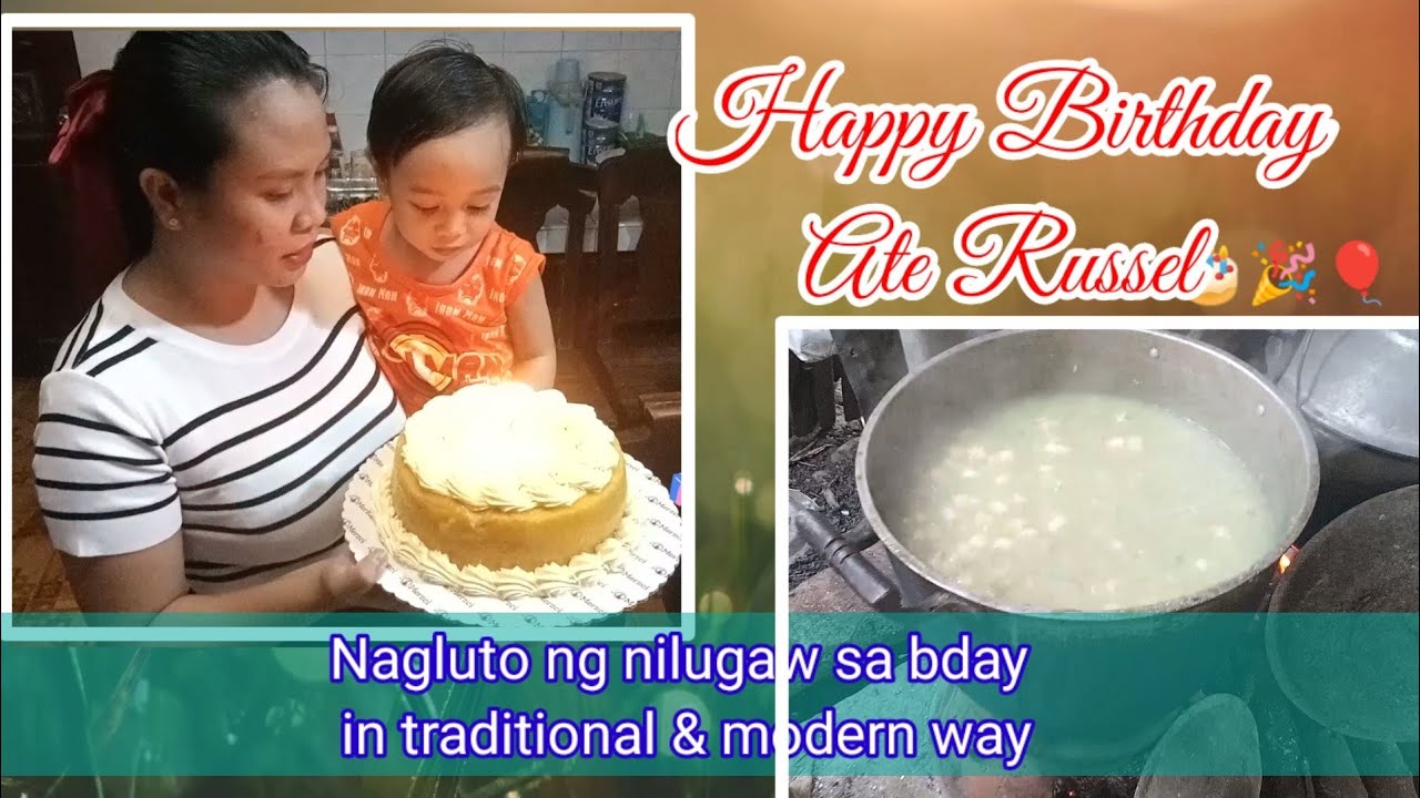 Reminiscing the Birthday of Ate Russel🎂ll Cooking in traditional ...