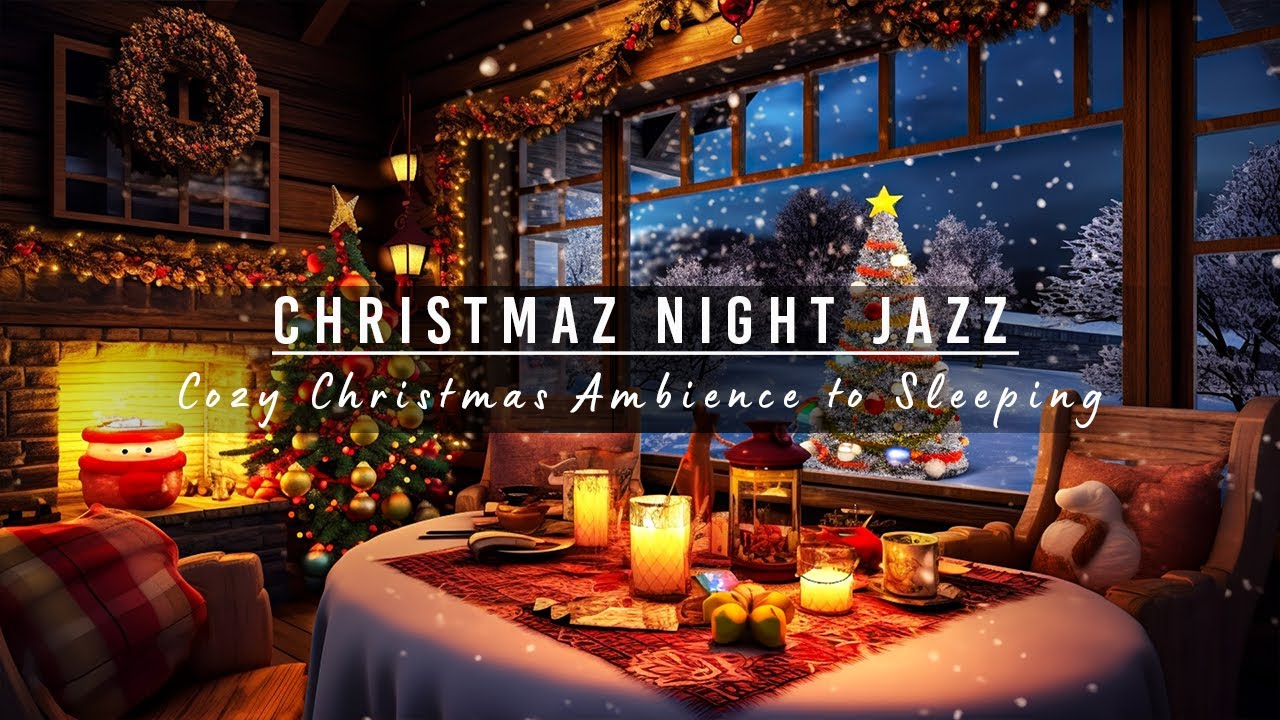 Cozy Christmas Ambience with Christmas Jazz Instrumental Music and ...