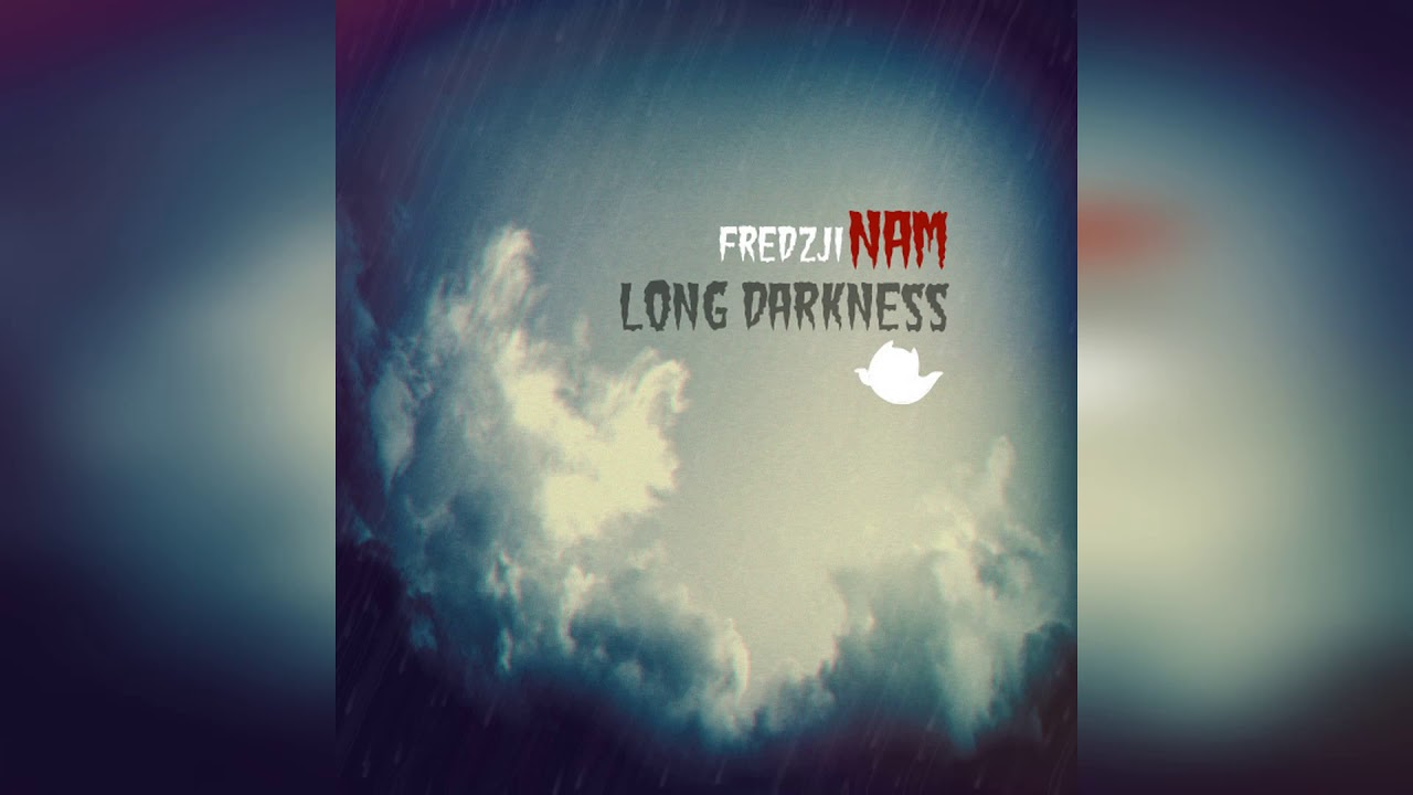 FredzjiNam - Long Darkness - YouTube