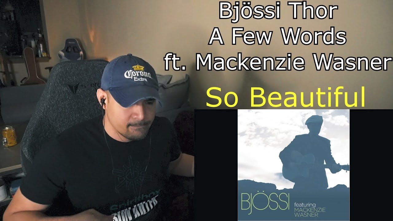 Bjössi Thor - A Few Words ft. Mackenzie Wasner (Reaction - Absolutely ...
