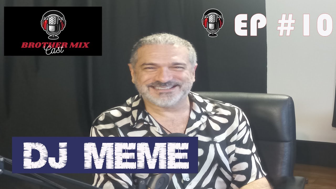 DJ MEME - Brother Mix Cast #10 - YouTube