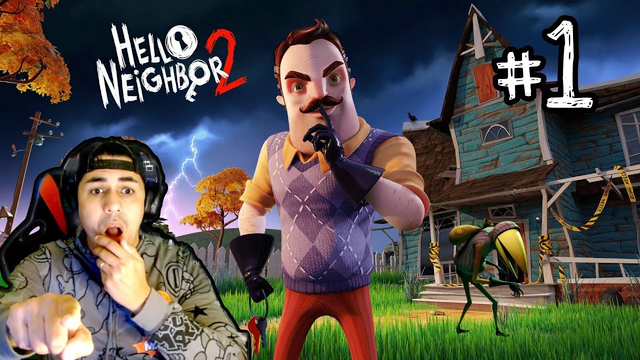 HELLO NEIGHBOR 2 / Gameplay Walkthrough / CHAPTER 1 - YouTube