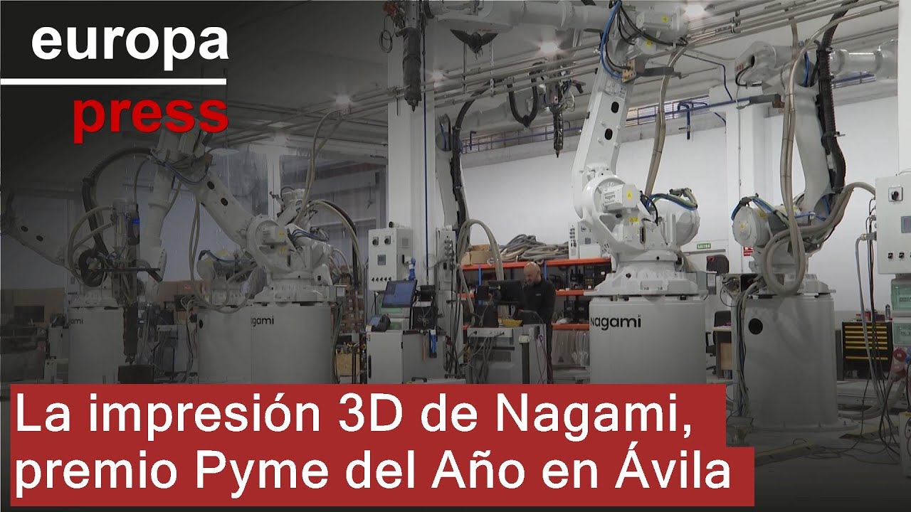 La impresión 3D de Nagami, premio Pyme del Año en Ávila - YouTube