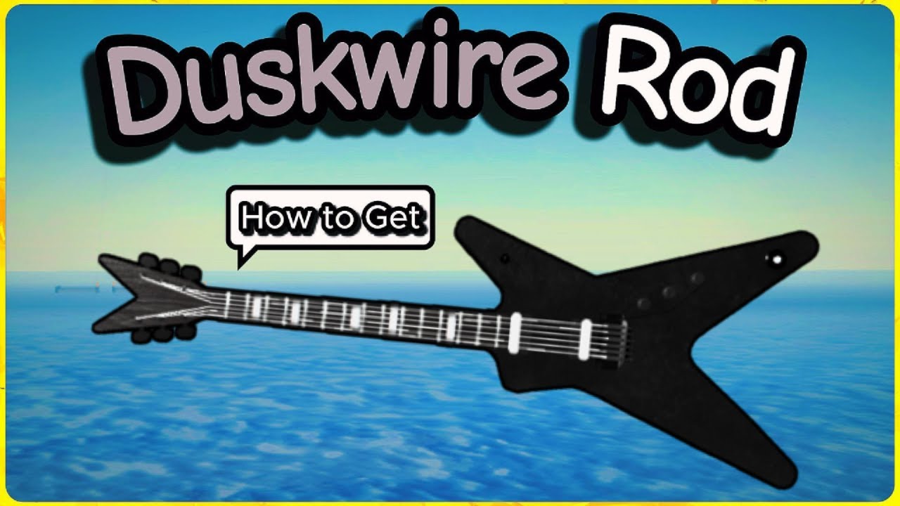 How to Get the DUSKWIRE ROD in Fisch + Abilities Showcase - YouTube