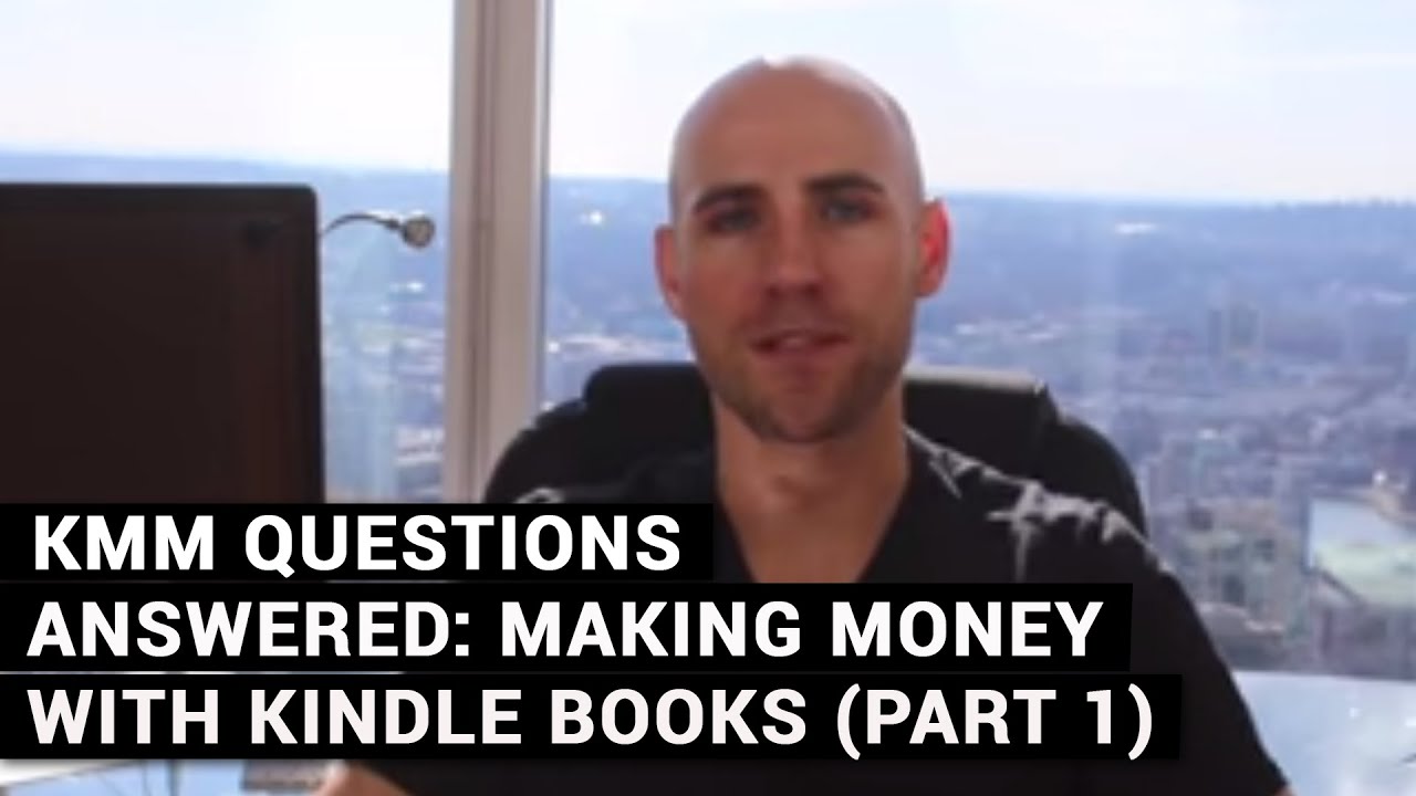 Kindle Money Mastery Questions Answered: Making Money With Kindle Books ...