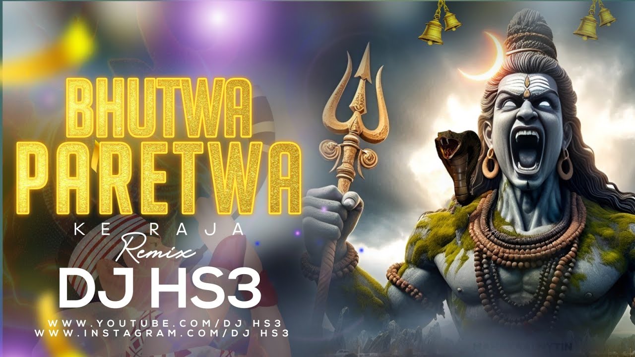 Bhutwa Paretwa Ke Raja | Remix | Sawan Special | Dj Hs3 - YouTube