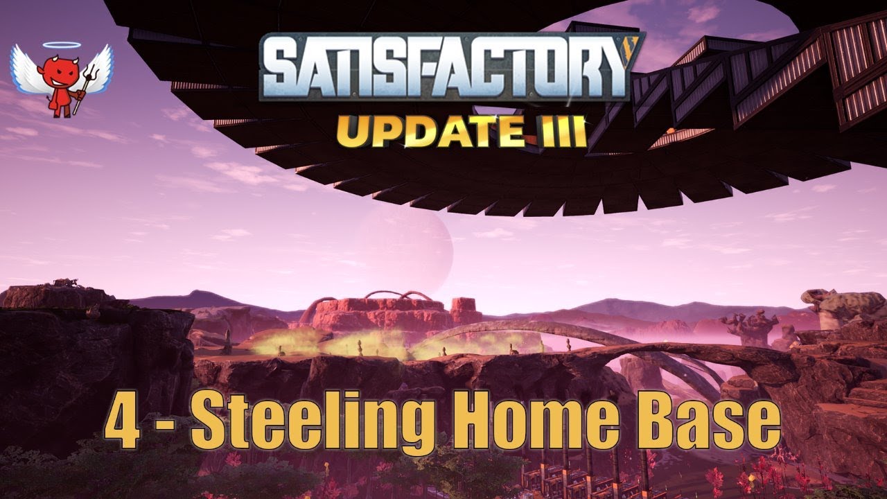 Satisfactory | 4 | Steeling Home Base - YouTube