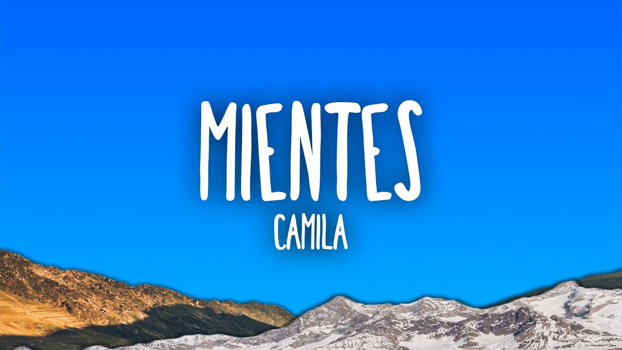 Camila - Mientes - YouTube