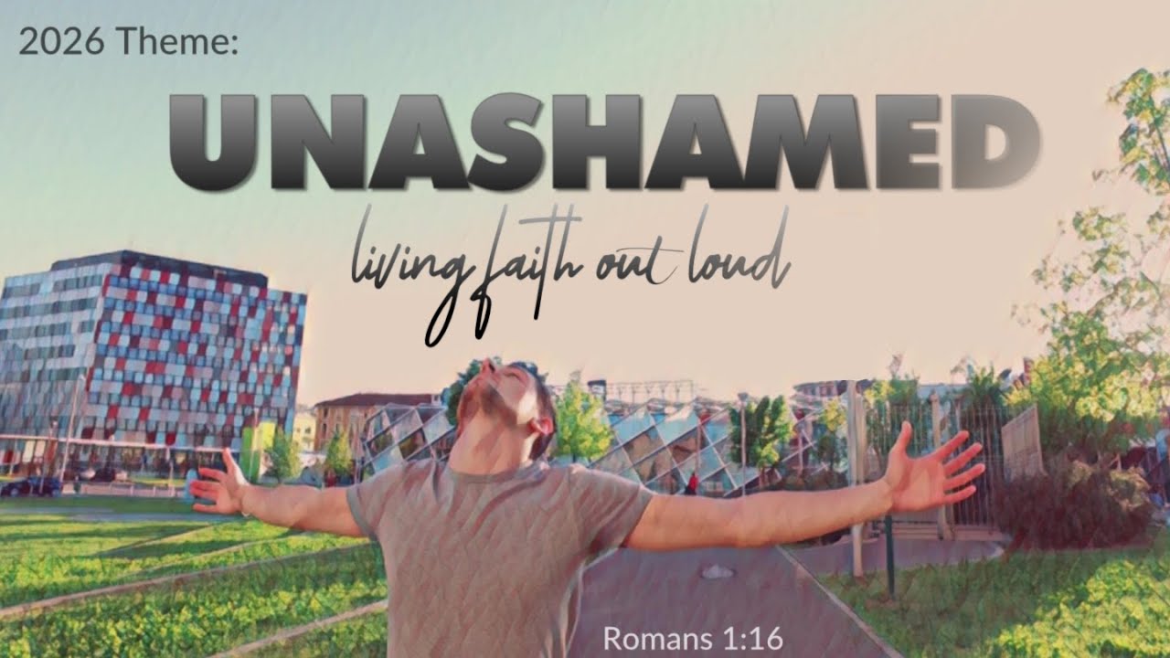 Unashamed: living faith out loud - YouTube
