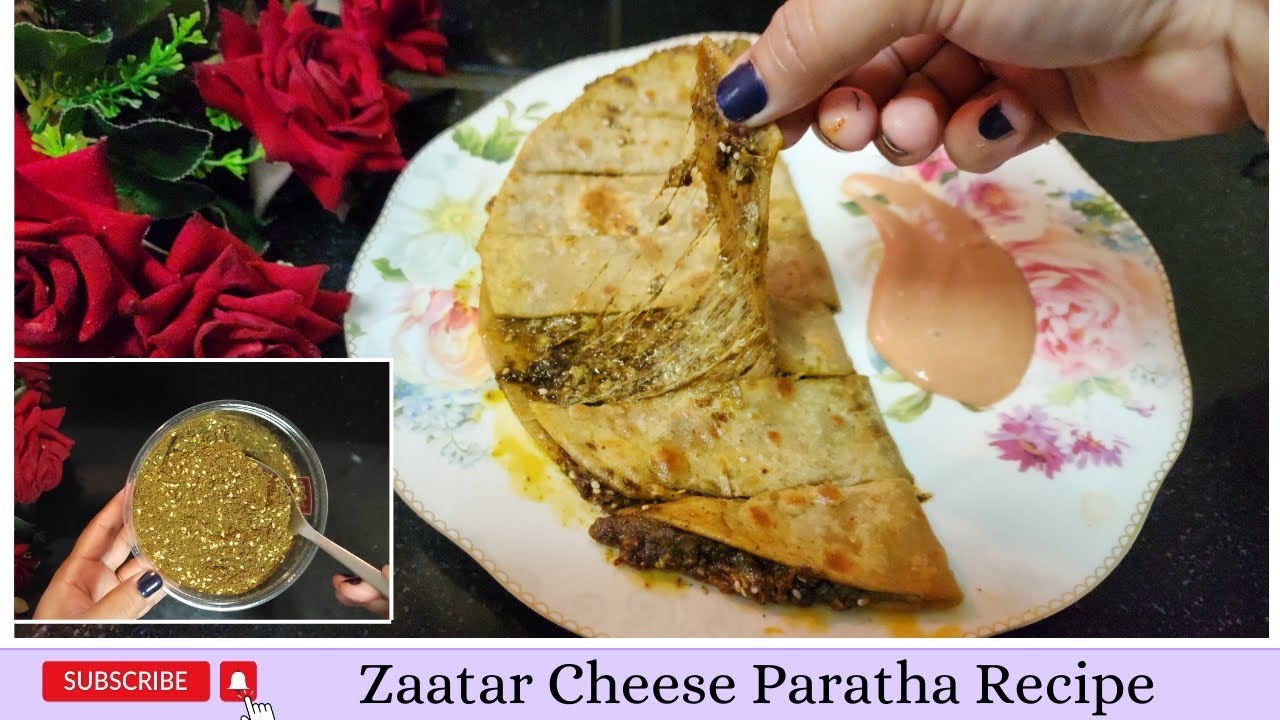 Zaatar Cheese Paratha Recipe: A Delicious and Easy Way to Enjoy Middle ...