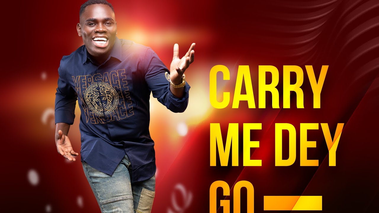 CARRY ME DEY GO by JACKSON QUAYE - YouTube