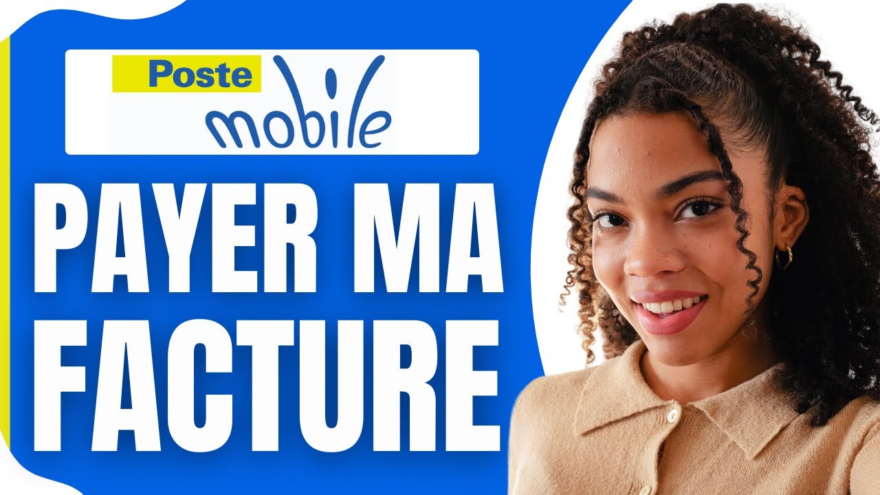 Comment Payer Ma Facture La Poste Mobile ( En 2025 ) - YouTube