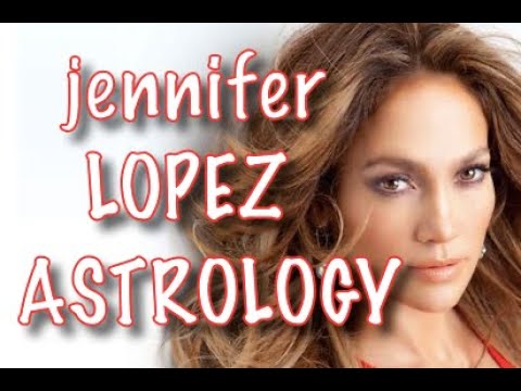 Jennifer Lopez Astrology - YouTube