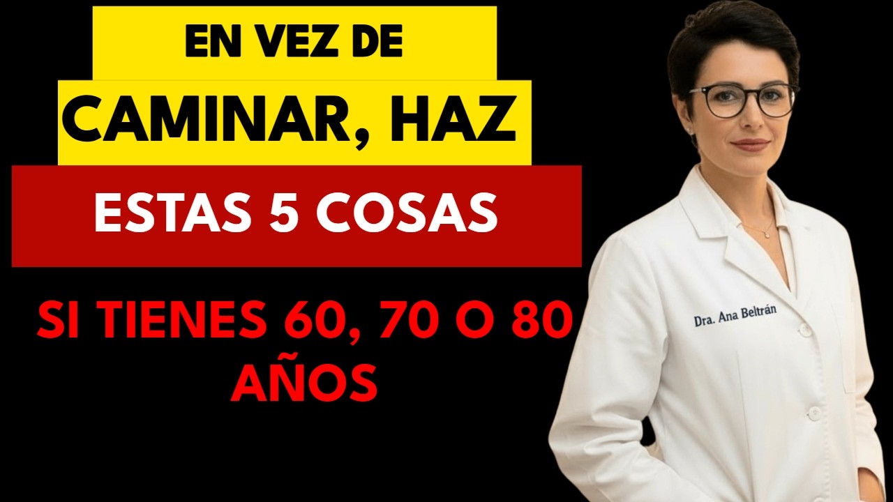 ¿60, 70 u 80 años? Si CAMINAS MENOS, haz estas 5 cosas en su lugar ...