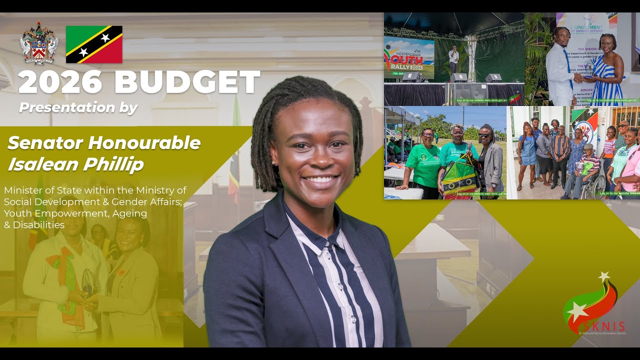 2026 Budget Presentation by Senator Hon. Isalean Phillip |SKNIS ...