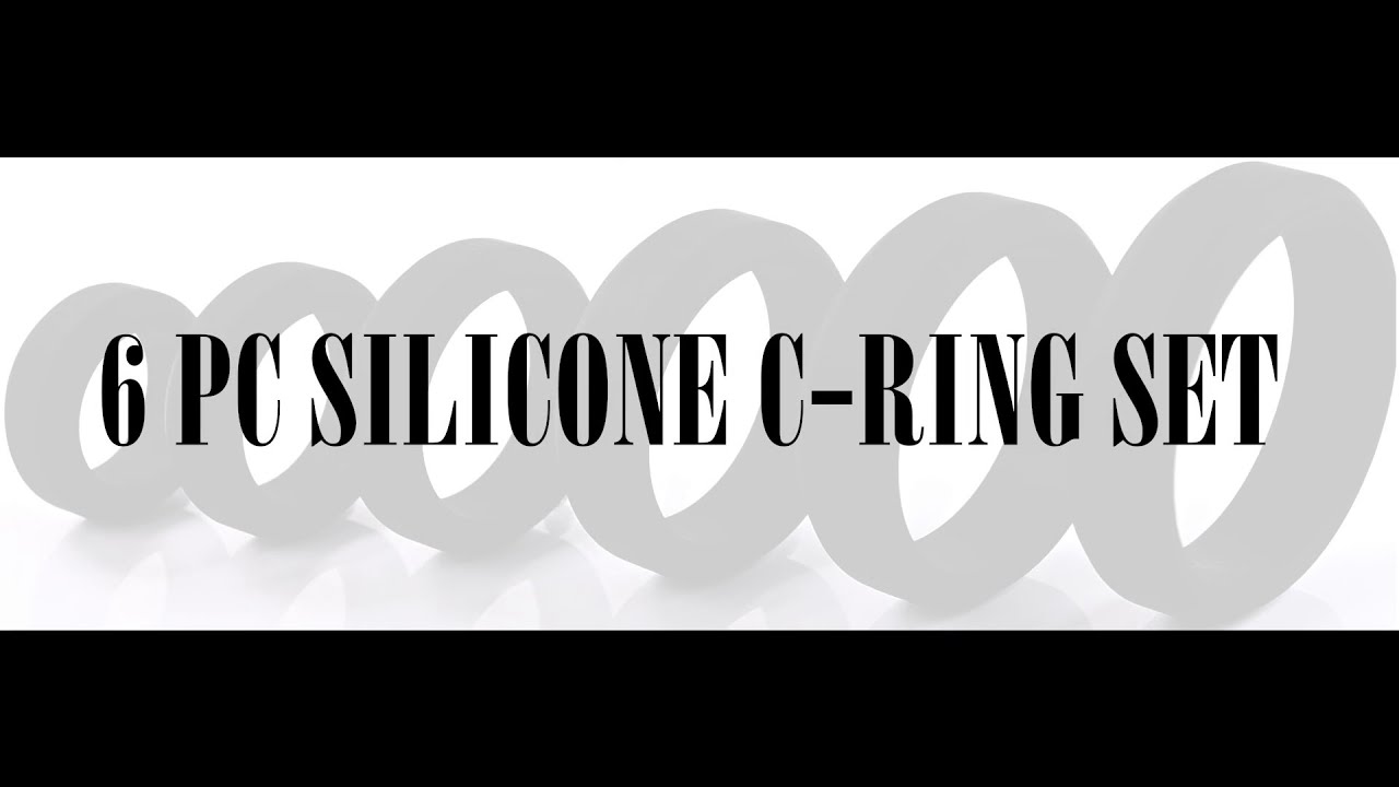 6 pc Silicone C-Ring Set v2 - YouTube