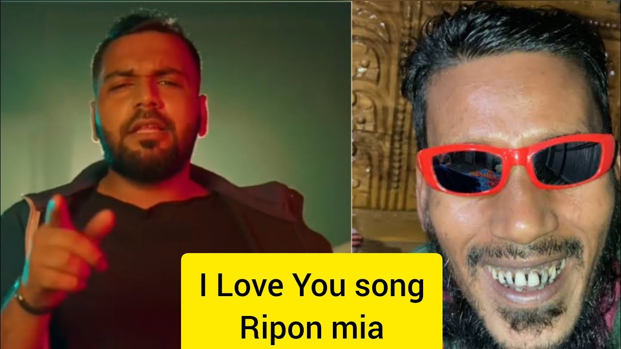 I love you song ripon | Ripon i love you song | রিপন আই লাভ ইউ গান |Ripon i love you full song ...