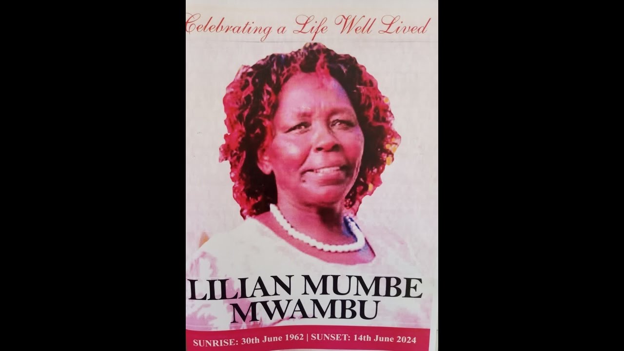 CELEBRATING LIFE OF LILIAN MUMBE MWAMBU - YouTube