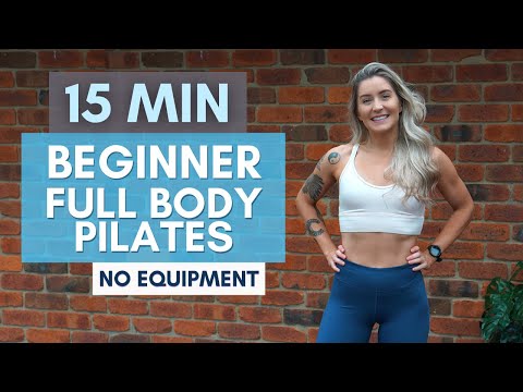 BEGINNER PILATES | 15 Minute Full Body Workout | Perfect Daily Routine | No Equipment