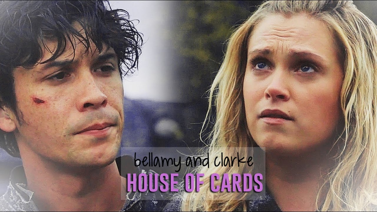 House of Cards :: Bellamy and Clarke (HBD Kelly!) - YouTube