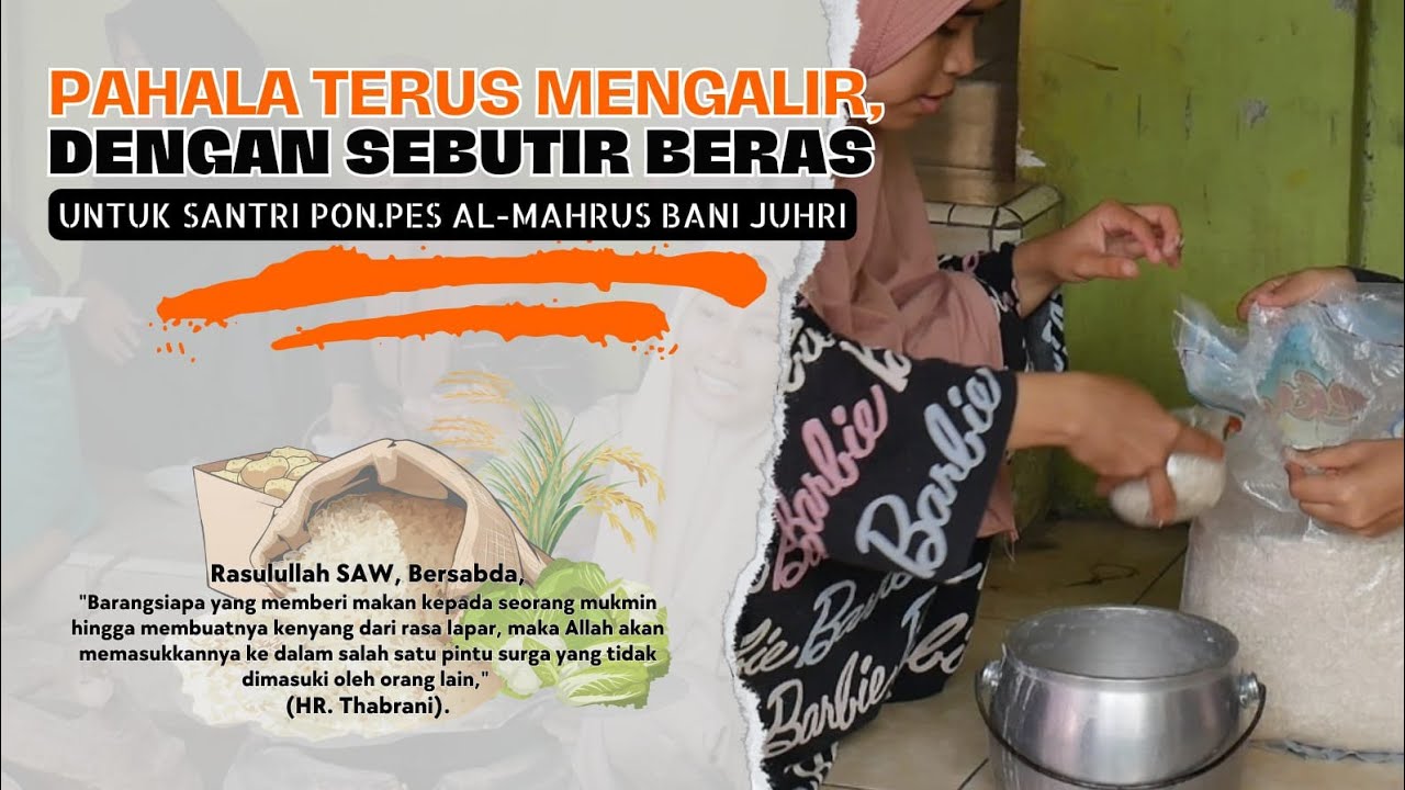 PAHALA TERUS MENGALIR, DENGAN SEBUTIR BERAS UNTUK SANTRI || BMH Banten ...