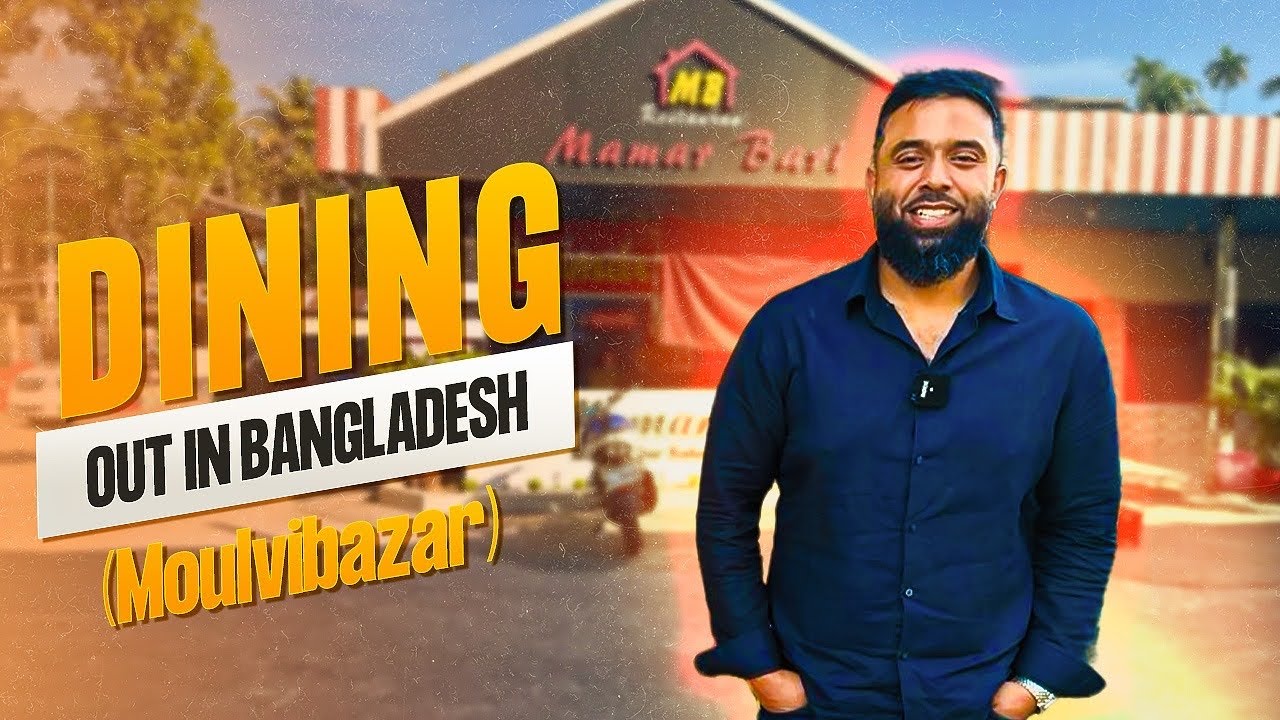 Experience Modern Food & Culture of Bangladesh (Moulvibazar) | A special Insight... - YouTube