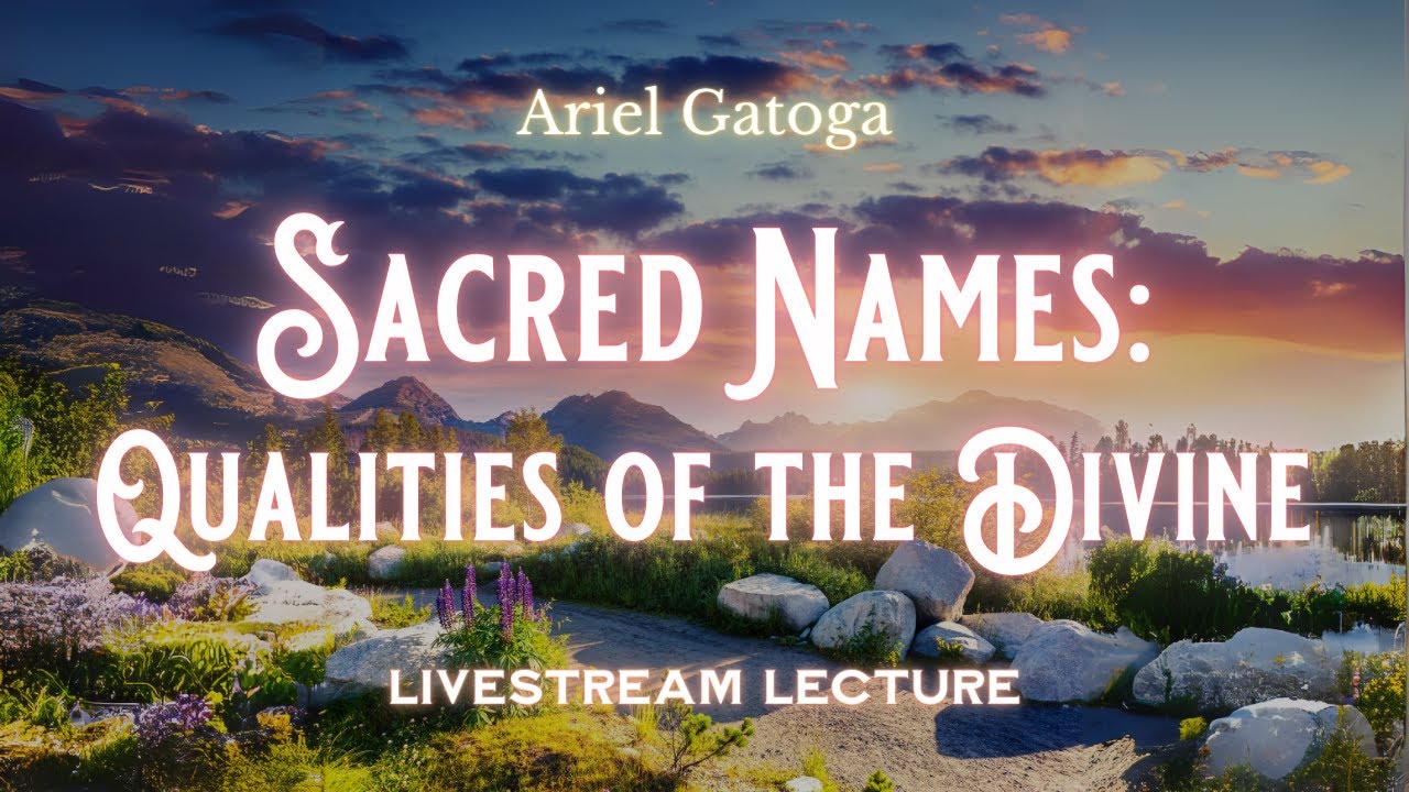 Sacred Names: Qualities of the Divine - YouTube