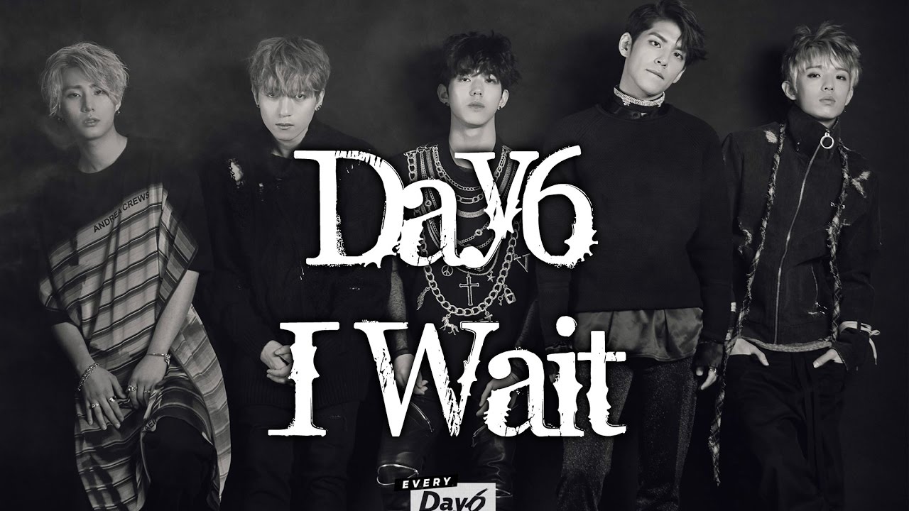 (Link on the description!) DAY6 - I WAIT MV names/members - YouTube