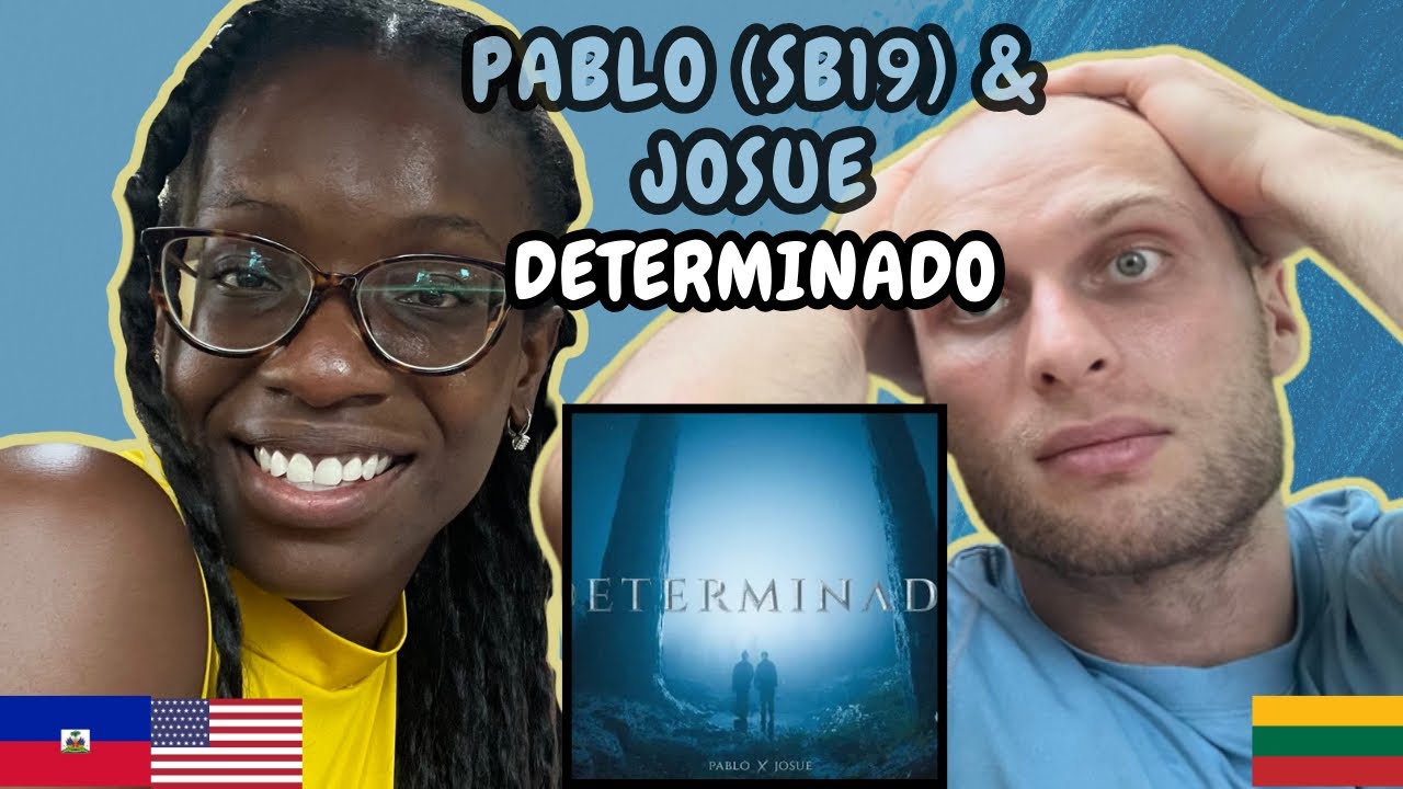Pablo (SB19), Josue - DETERMINADO Reaction (Official Visualizer ...