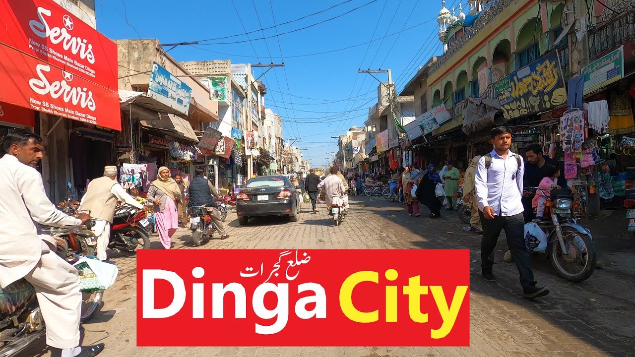 Dinga City In 2022 | Gujrat Pakistan | Dinga Bazar - YouTube