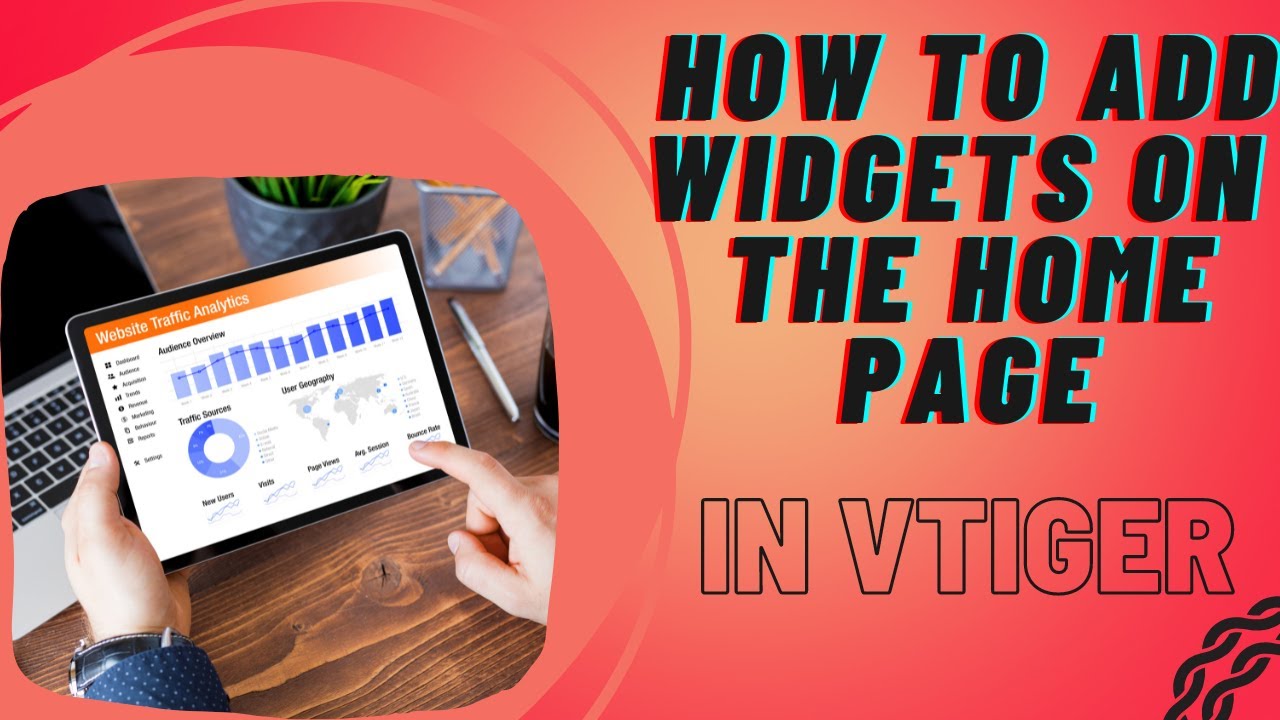 How to add widgets on the home page in Vtiger | VTDEV - YouTube