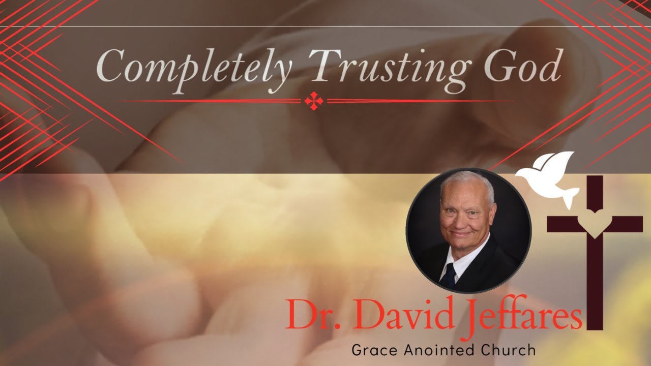 Completely Trusting God - YouTube